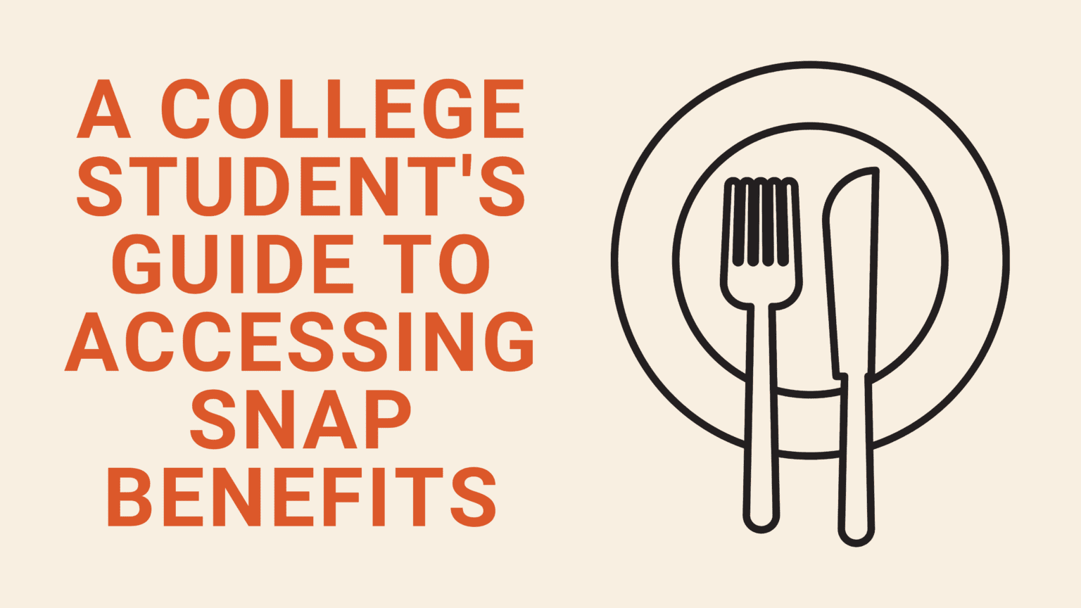 A College Student’s Guide to Accessing SNAP Benefits - Every Texan
