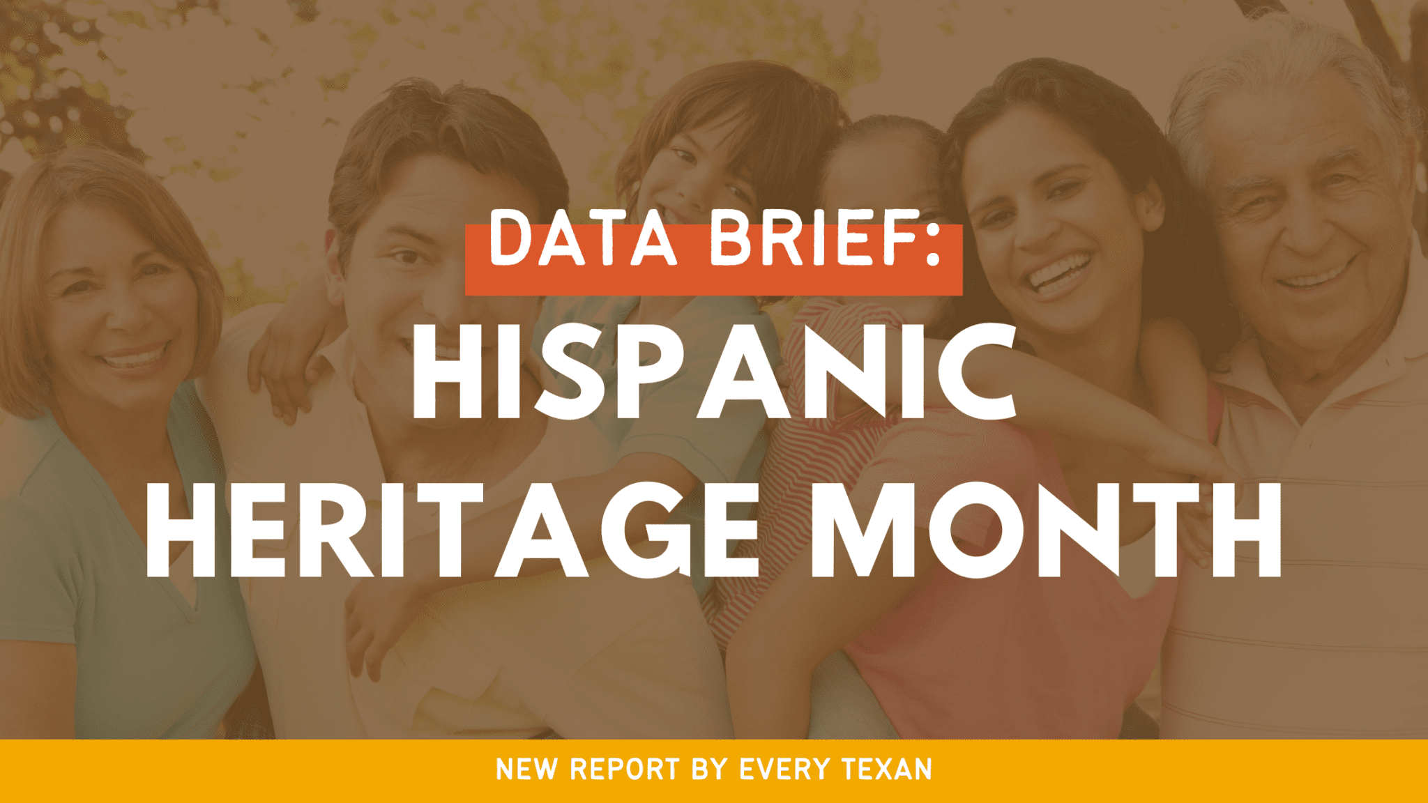 Data Brief: Hispanic Heritage Month - Every Texan
