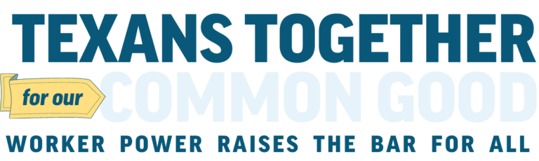 Texans Together for Our Common Good - Every Texan